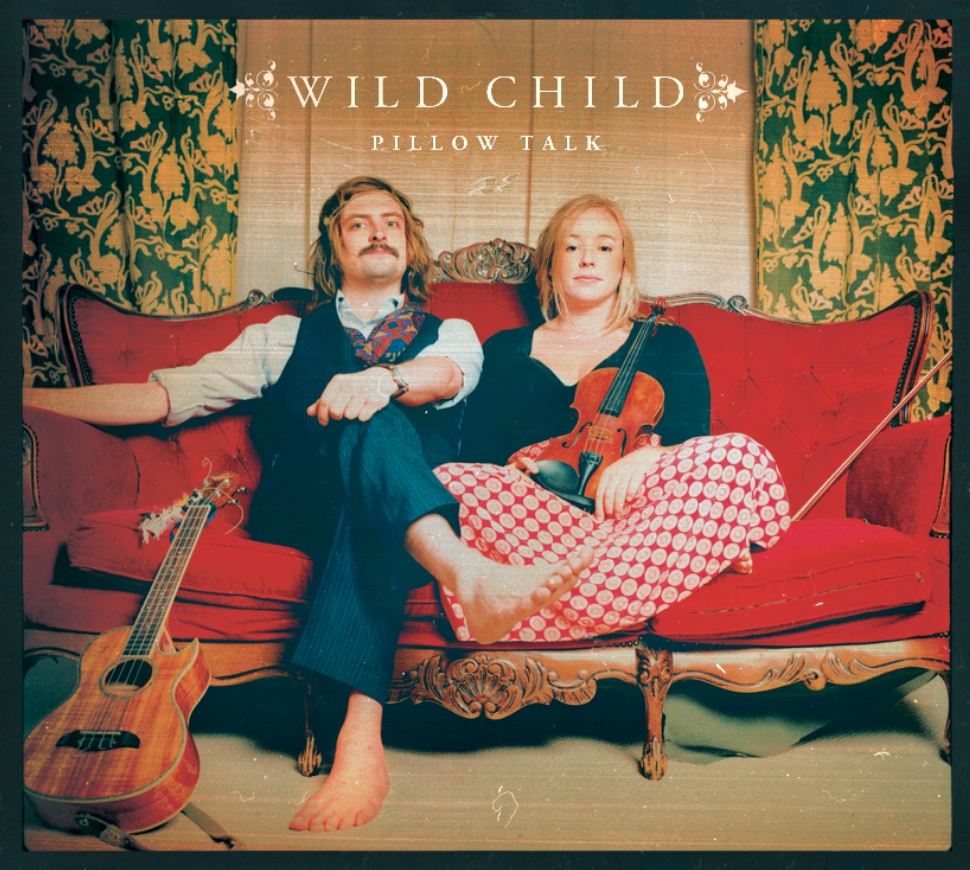 Official Video for "Pillow Talk" from Wild Child (Austin, TX) + stream ...